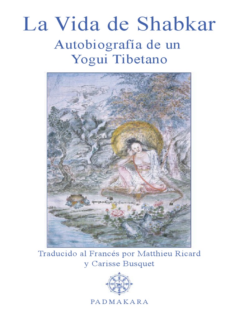 La Vida de Shabkar: Autobiografía de Un Yogui Tibetano | PDF | Budismo ...