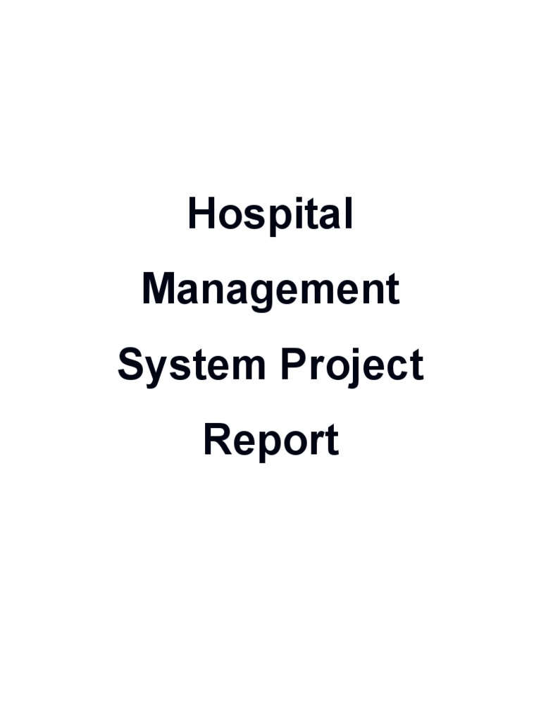 Hospital Management System Project Report | PDF | System | Feasibility ...