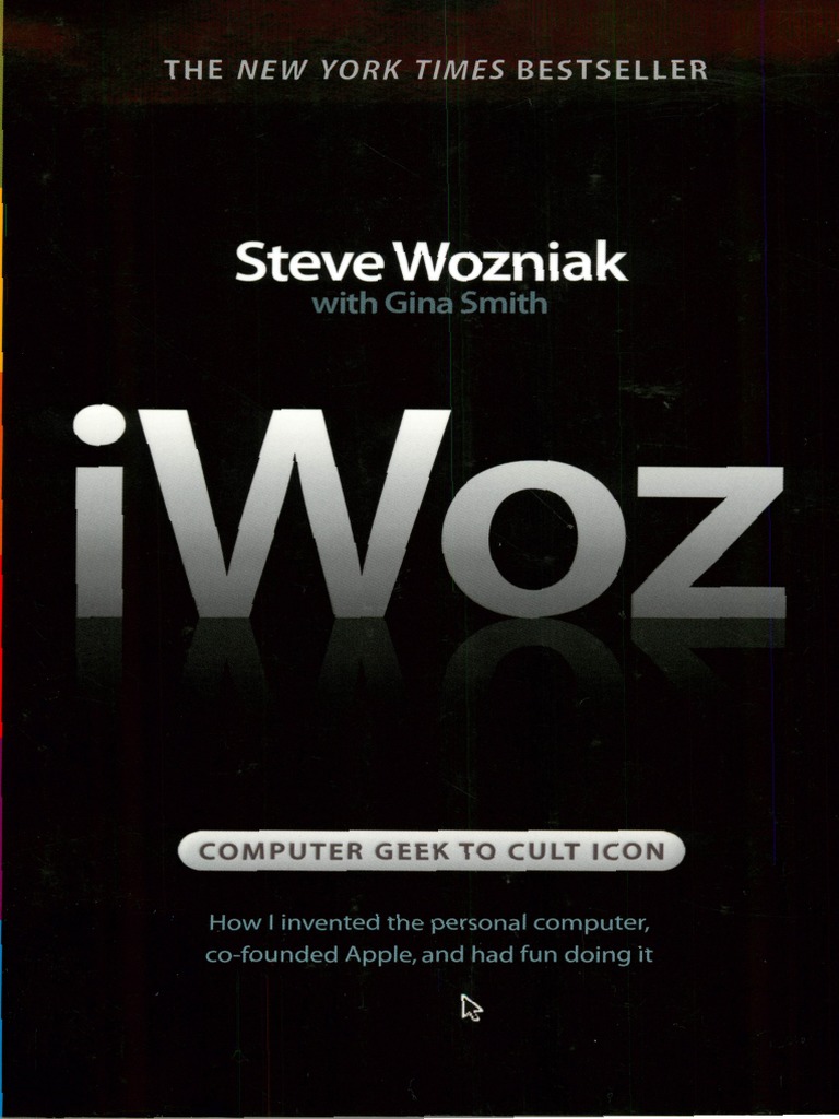 IWoz - From Computer Geek To Cult Icon | PDF | Logic Gate | Transistor