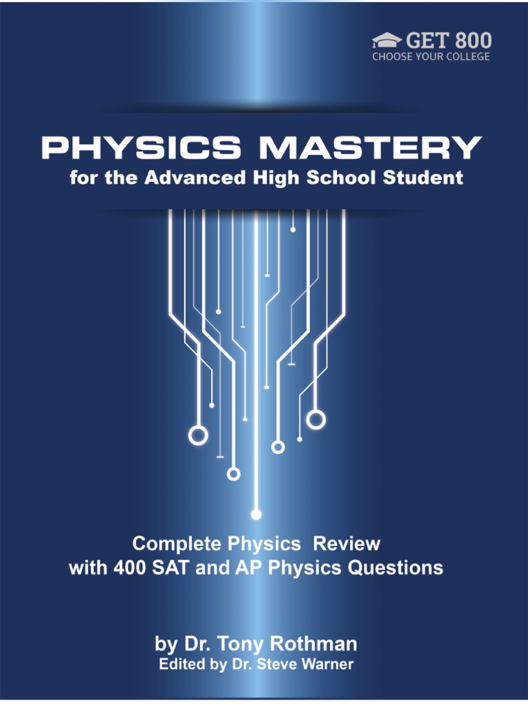 Tony Rothman, Steve Warner - Physics Mastery For Advanced High School ...