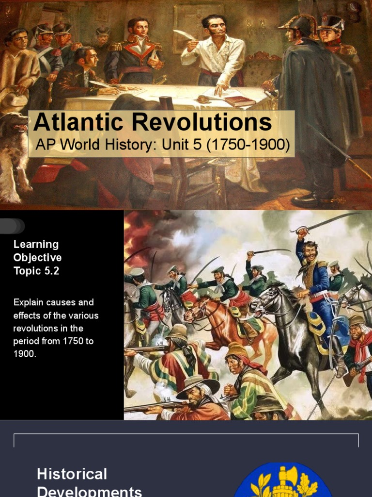 Unit 5 - Topic 5.2 Atlantic Revolutions | PDF