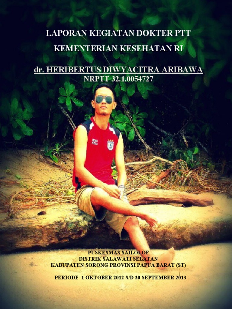 LAPORAN KEGIATAN DOKTER PTT HERIBERTfull | PDF