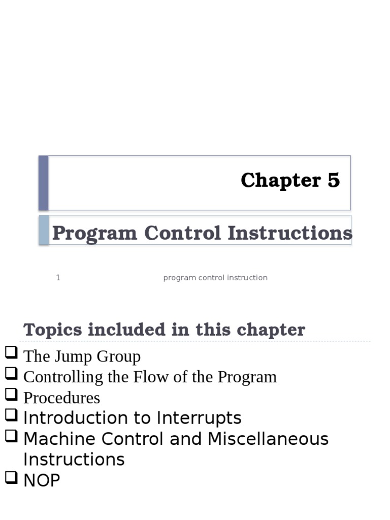 Program Control Fundamentals: An Overview of Jump Instructions, Loops ... Program Control Fundamentals: An Overview of Jump Instructions, Loops ...