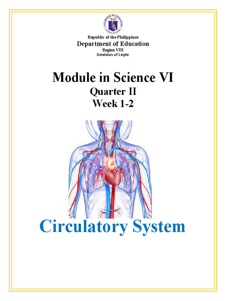 Science Vi-Quarter 2 Module (Week 1-2 Circulatory System) | PDF | Blood ... Science Vi-Quarter 2 Module (Week 1-2 Circulatory System) | PDF | Blood ...