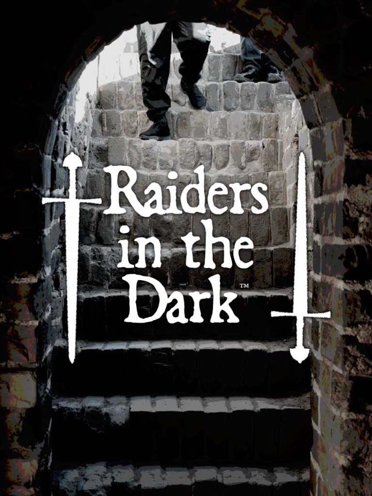 Raiders in The Dark 0.5b1 | PDF | Role Playing Games
