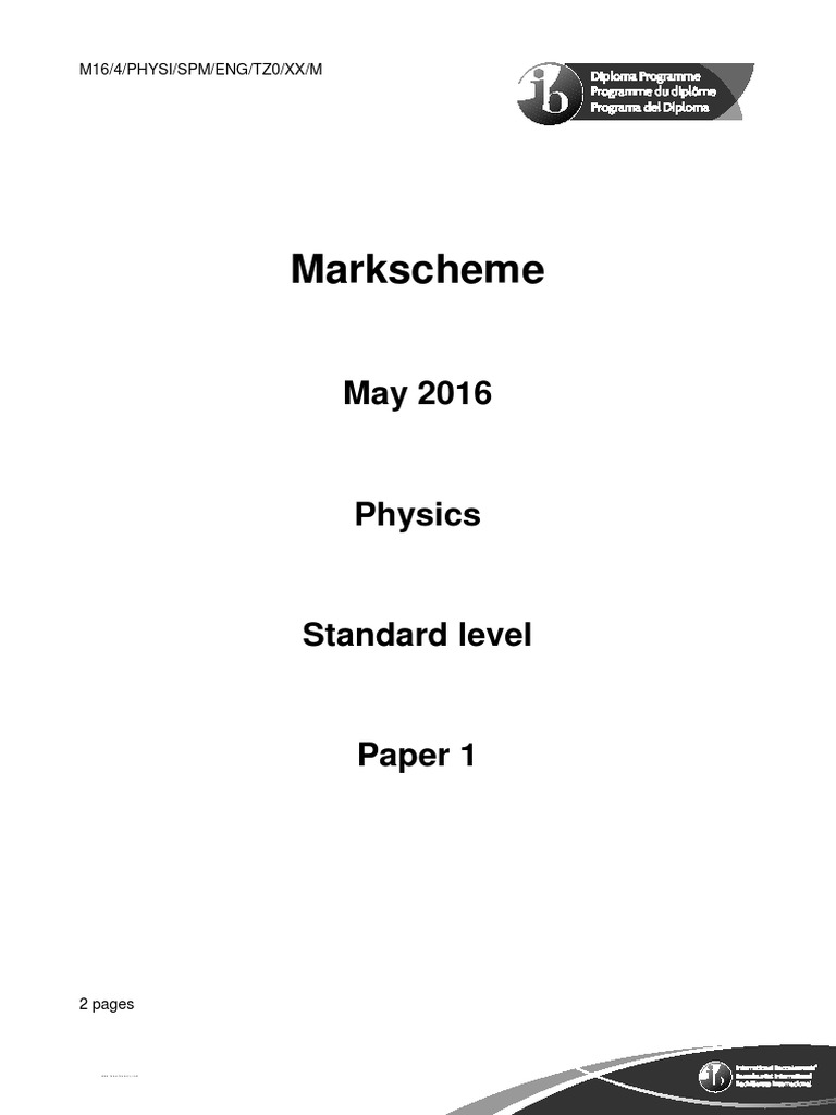 2016 IB Physics Paper 1 Mark Scheme | PDF