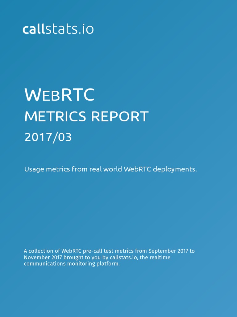 WebRTC Metrics Report 2017 03 1646 | PDF | Transmission Control Protocol | Computer Network