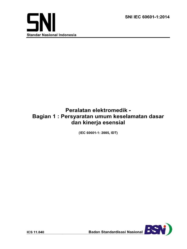 SNI - IEC-60601 - 1-2014 - Peralatan Elektromedik-Bagian 1-Persyaratan Umum Keselamatan Dasar ...