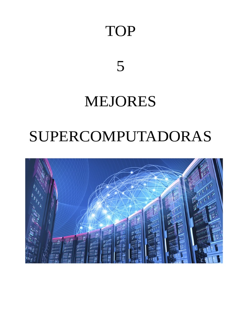 Top 5 Mejores Supercomputadoras | PDF | Arquitectura de Computadores ...