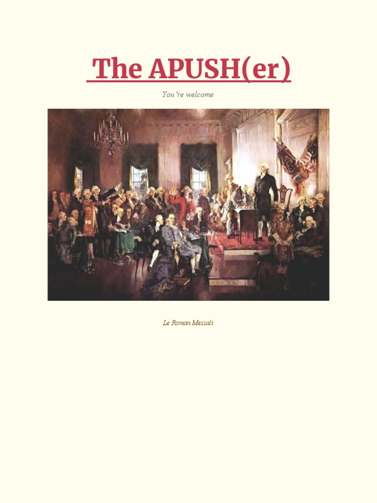 The APUSH (Er) | PDF | James Madison | American Revolutionary War