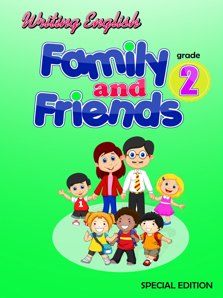 (Sachhoc - Com) Family - Friends Grade 2 Writing | PDF