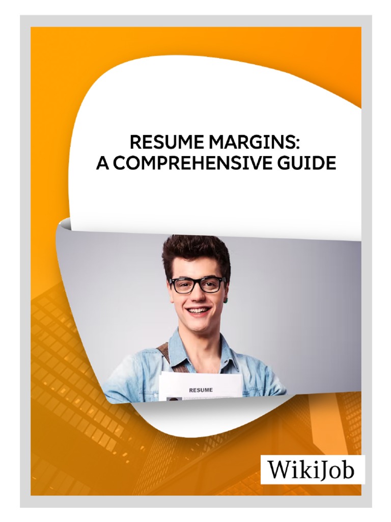 Resume Margins Comprehensive Guide | Download Free PDF | Résumé ...