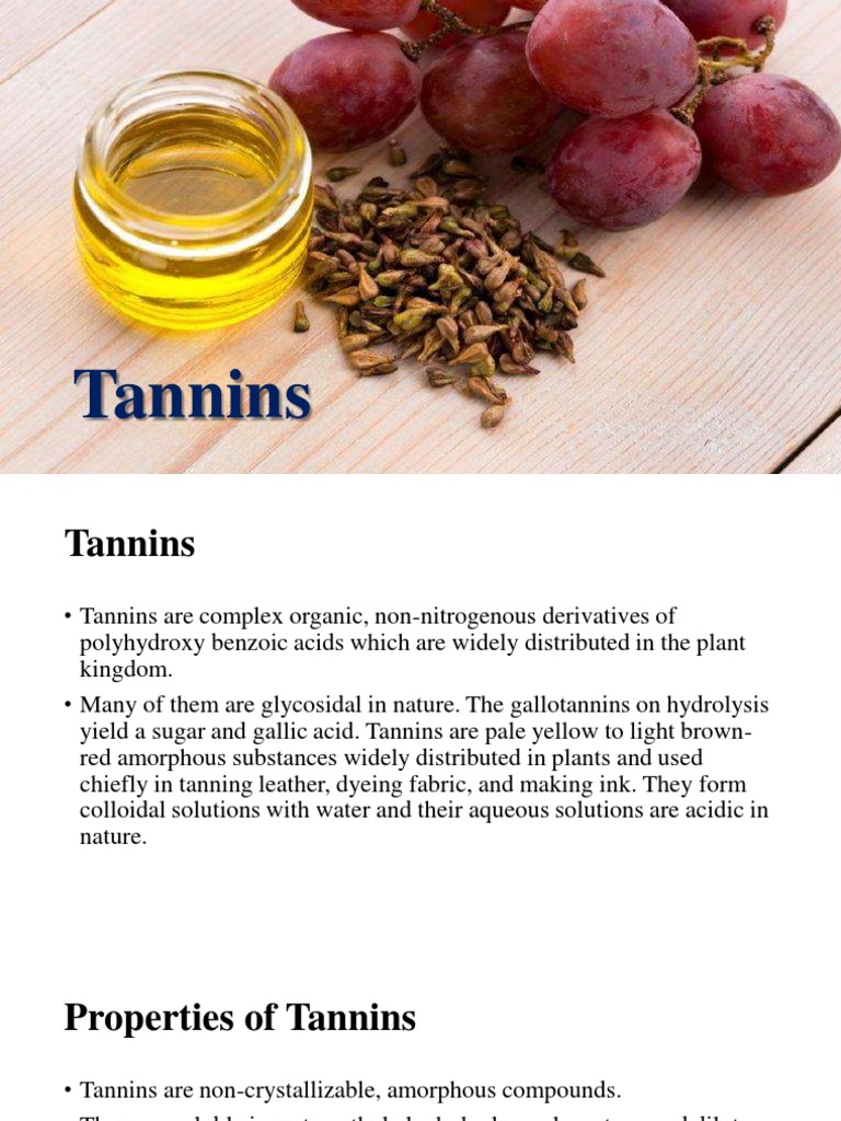 Tannins: Properties, Classification, Identification and Uses | PDF ...