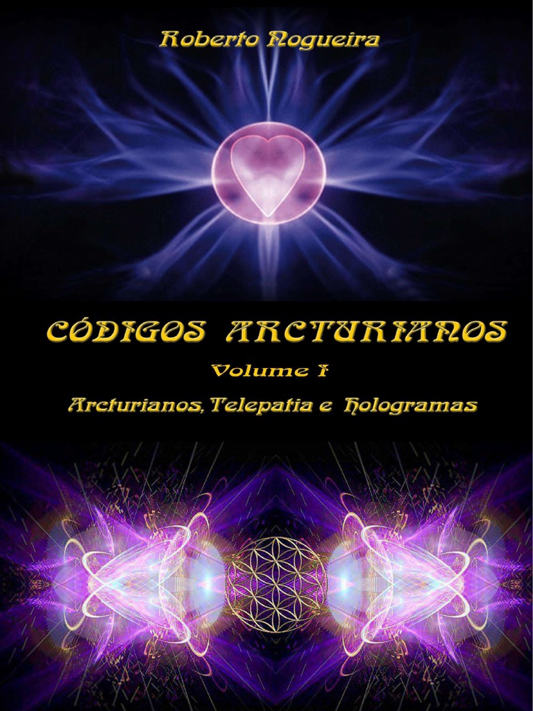 Codigos Arcturianos - Volume 1 | PDF