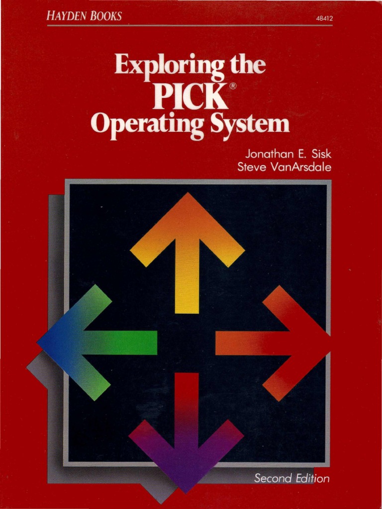 Exploring The PICK Operating System 2nd Edition by Jonathan E Sisk and ...