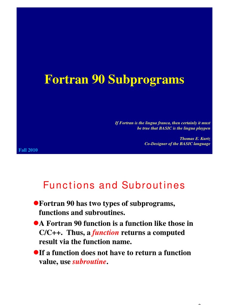 Fortran 90 Subprograms Fortran 90 Subprograms: Fall 2010 | PDF