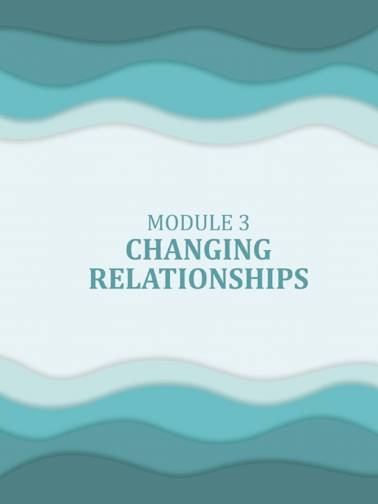 3FINAL SHAPE MODULE 3 Changing Relationships | PDF | Career & Growth ...