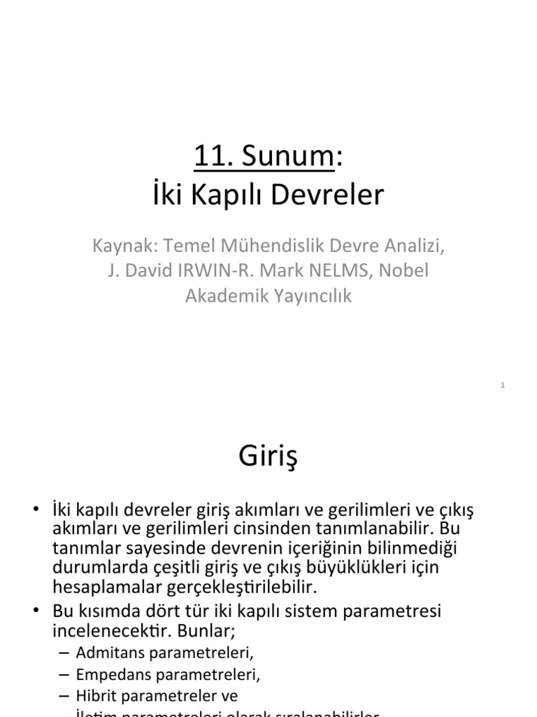 Sunum - İki Kapılı Devreler. Kaynak - Temel Mühendislik Devre Analizi, J. David IRWIN-R. Mark ...