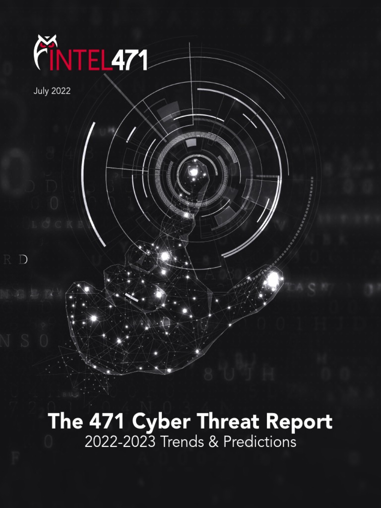 The 471 Cyber Threat Report 2022 2023 Trends and Predictions - Intel 471 | PDF | Ransomware ...
