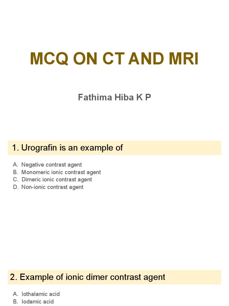 MCQ On CT and Mri | PDF | Ct Scan | Magnetic Resonance Imaging