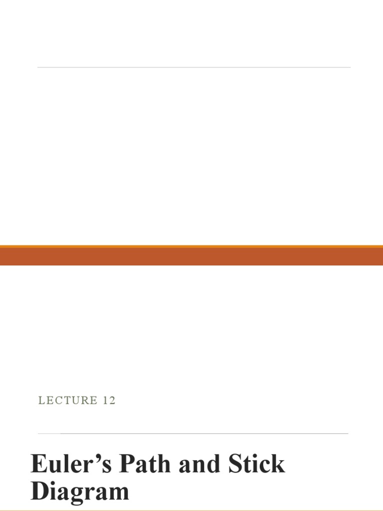 Lecture 12 - Euler's Path and Stick Diagram | PDF
