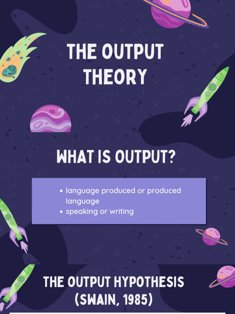 Output Theory and Its Role in L2 Learning | PDF