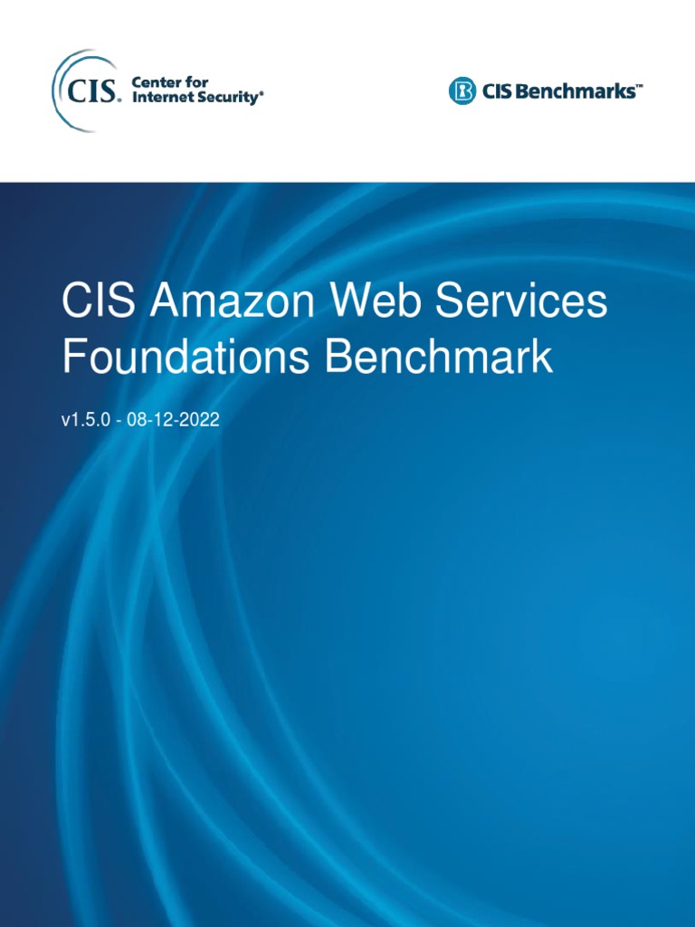 CIS Amazon Web Services Foundations Benchmark v1.5.0 | PDF | Superuser ...