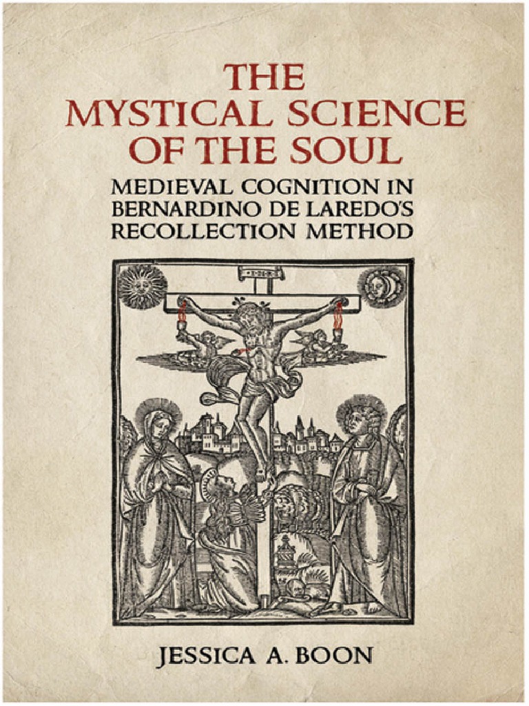 Mystical Science of The Soul - Medieval Cognition in Bernardino de ...