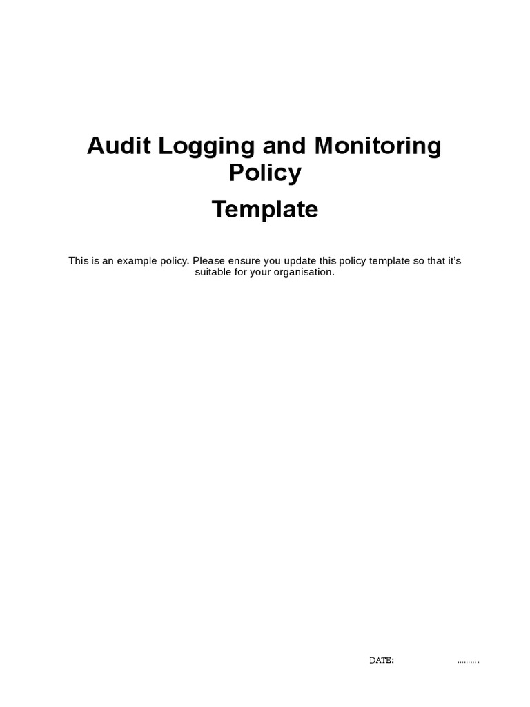 Audit Logging and Monitoring Policy TEMPLATE V1 | PDF | Information Security | Security