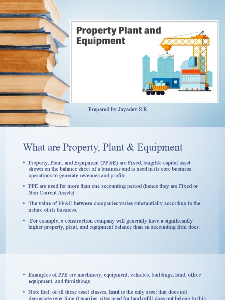 Property, Plant & Equipment | PDF | Depreciation | Fixed Asset