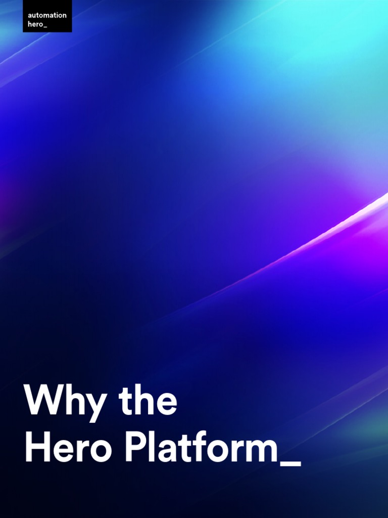Why The Hero Platform | PDF | Artificial Intelligence | Intelligence ...