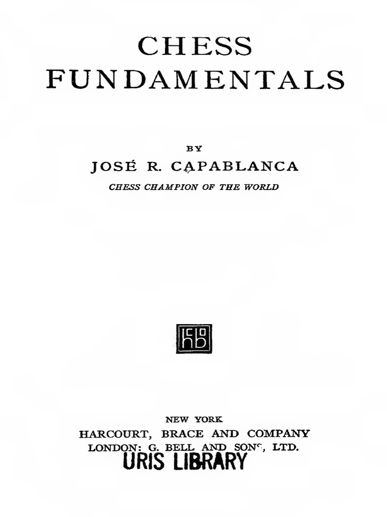 Chess Fundamentals (PDFDrive) | PDF | Chess Strategy | Chess Theory