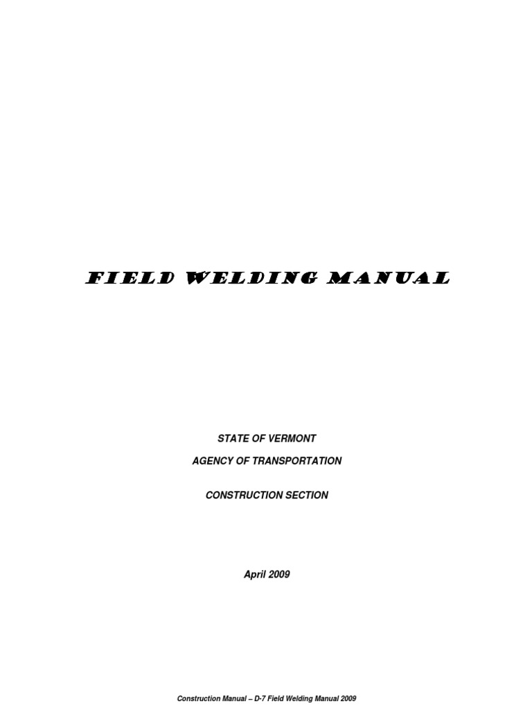 Vermont Field Welding Manual 2009 | PDF | Structural Steel | Welding