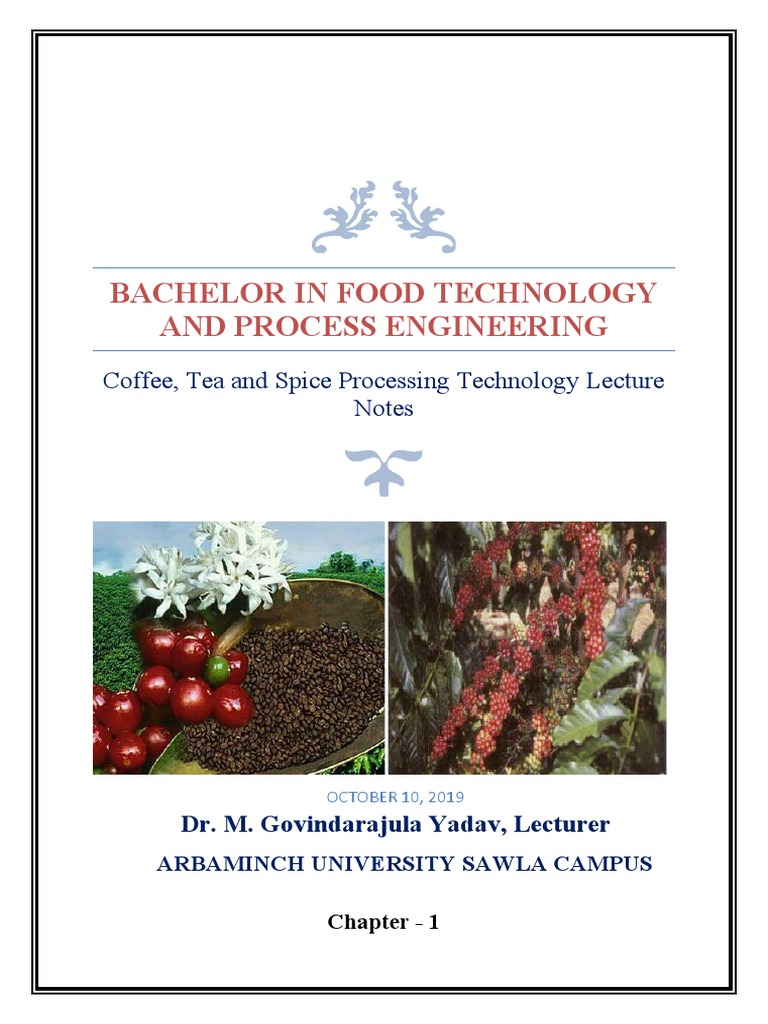 Bachelor in Food Technology and Process Engineering: Coffee, Tea and Spice Processing Technology ...