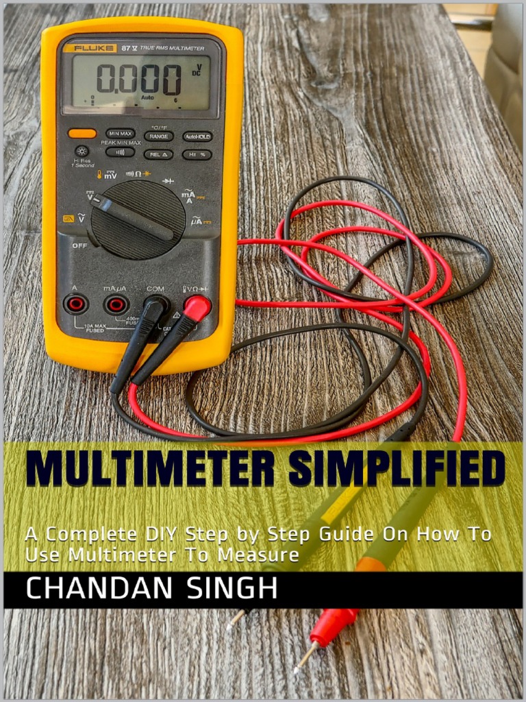 How To Use A Multimeter Simplified - A Complete DIY Step by Step Guide On How To Use Multimeter ...