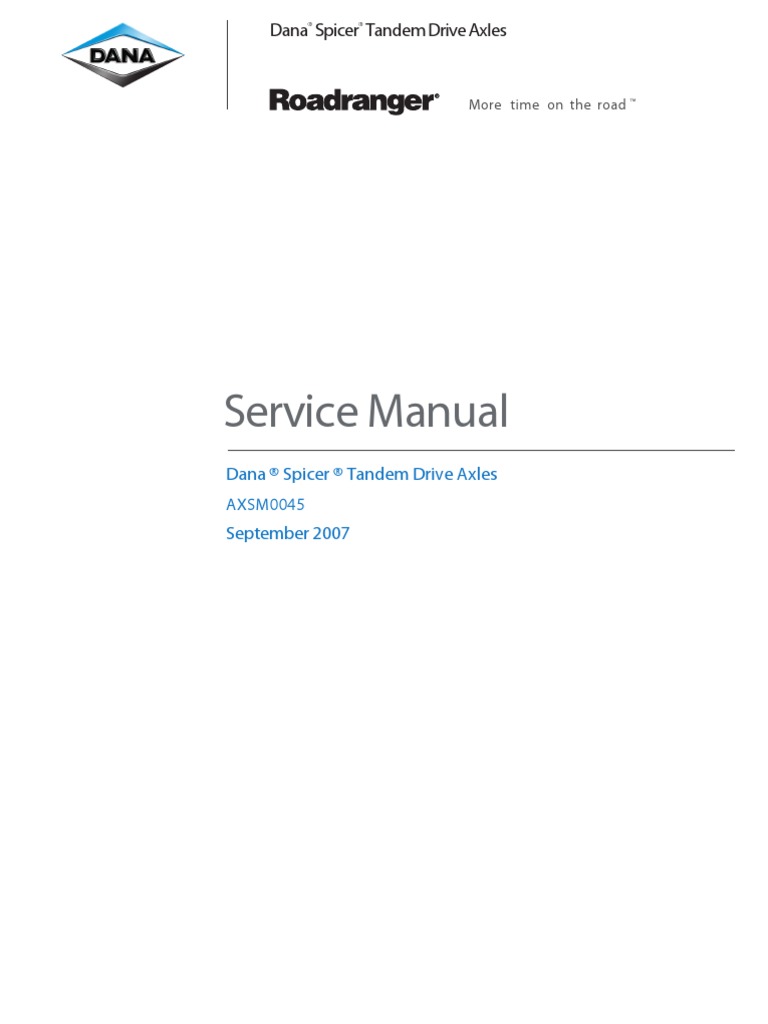 Service Manual: Dana ® Spicer ® Tandem Drive Axles September 2007 | PDF ...