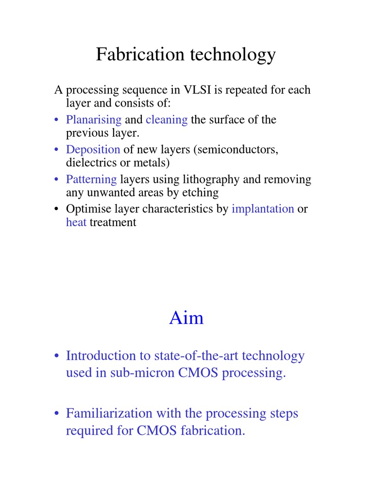 A Comprehensive Overview of the Key Processing Steps Involved in CMOS Fabrication Technology ...