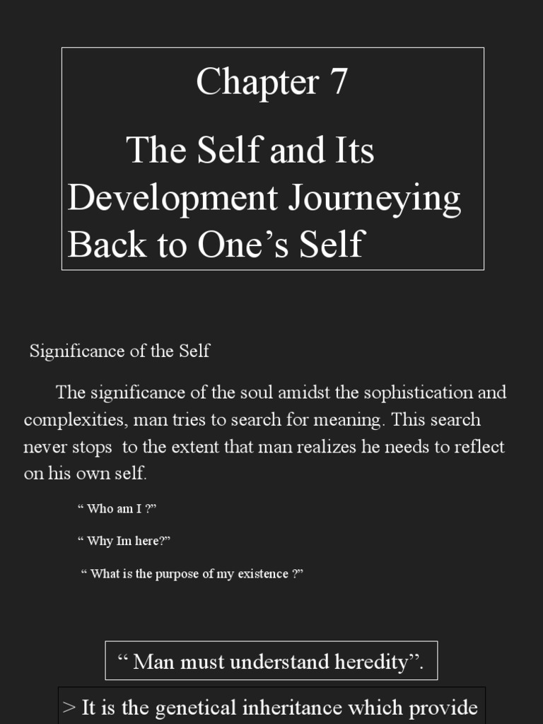 Chapter 7 The Self and Its Development Jouneying Back To One's Self ...