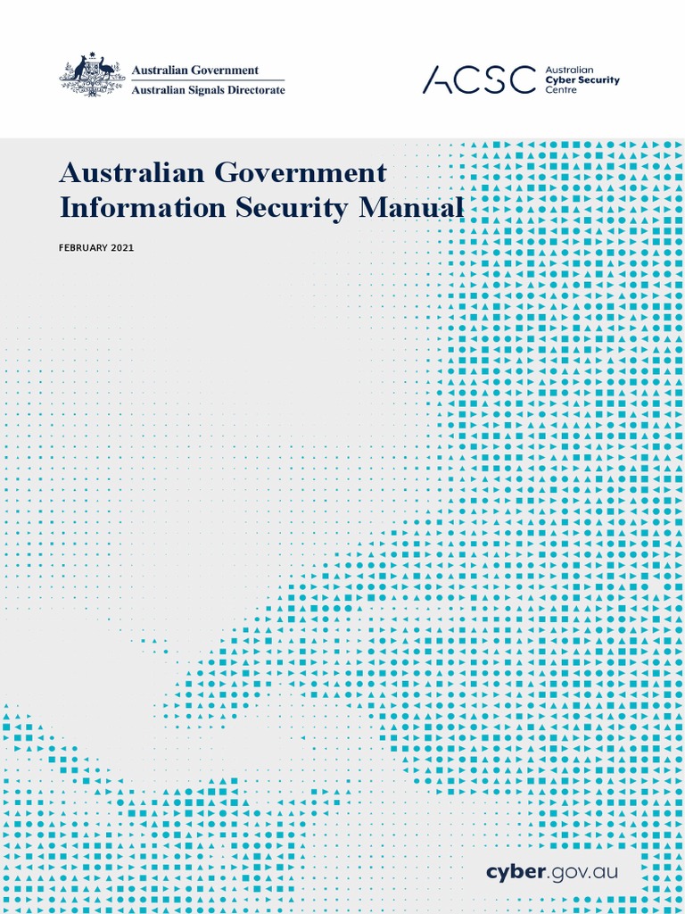 Australian Government Information Security Manual (February 2021) | PDF ...