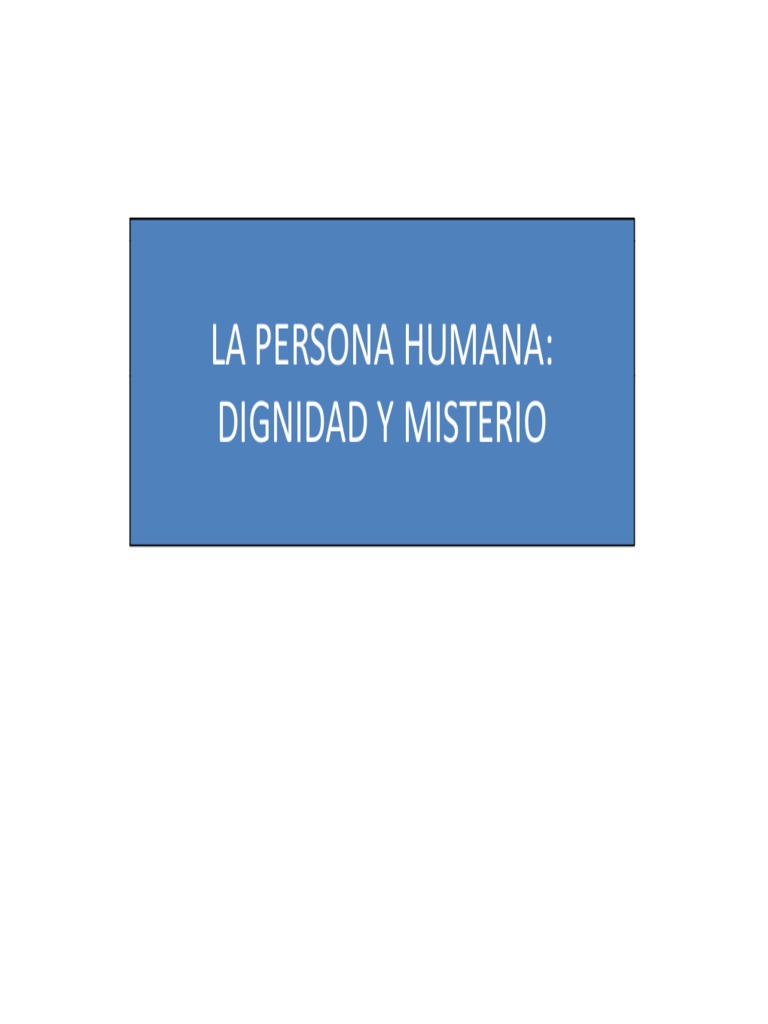 Dignidad Humana: Intrínseca e Irreemplazable | PDF