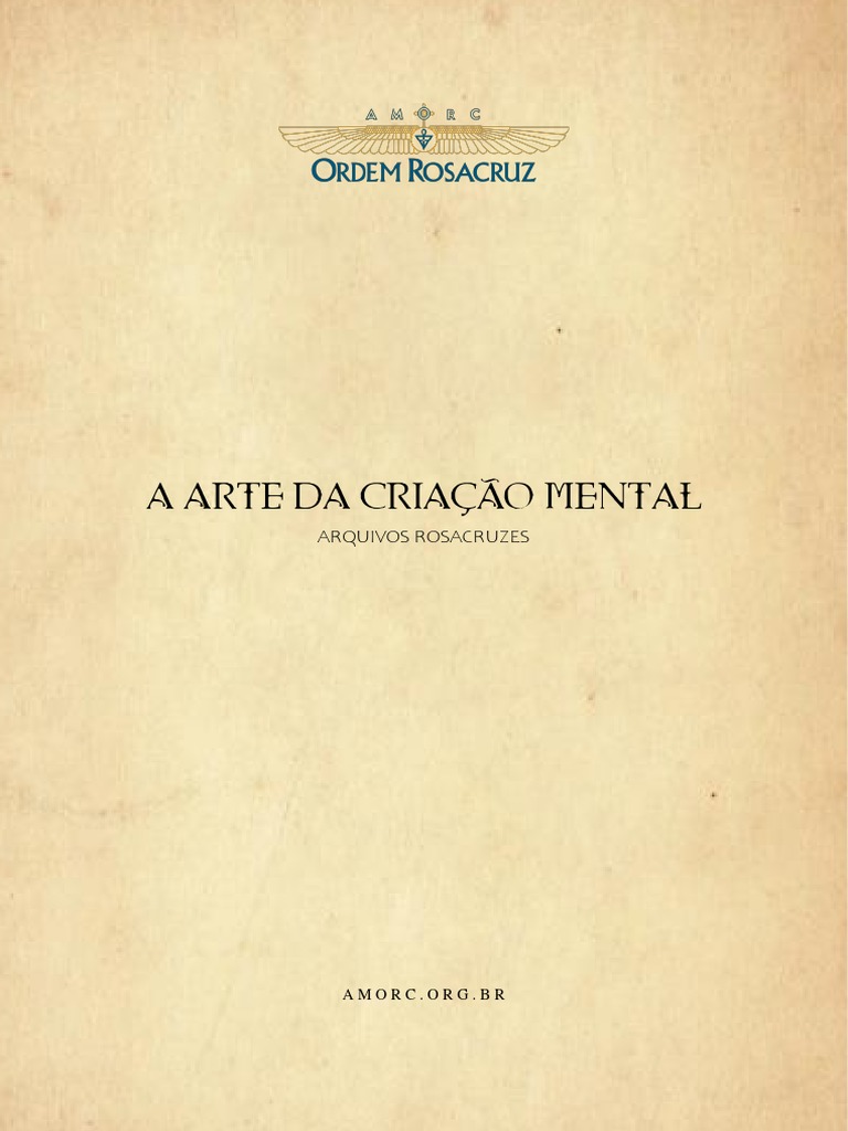 A Arte Da Criação Mental Como Usar A Visualização Para Materializar