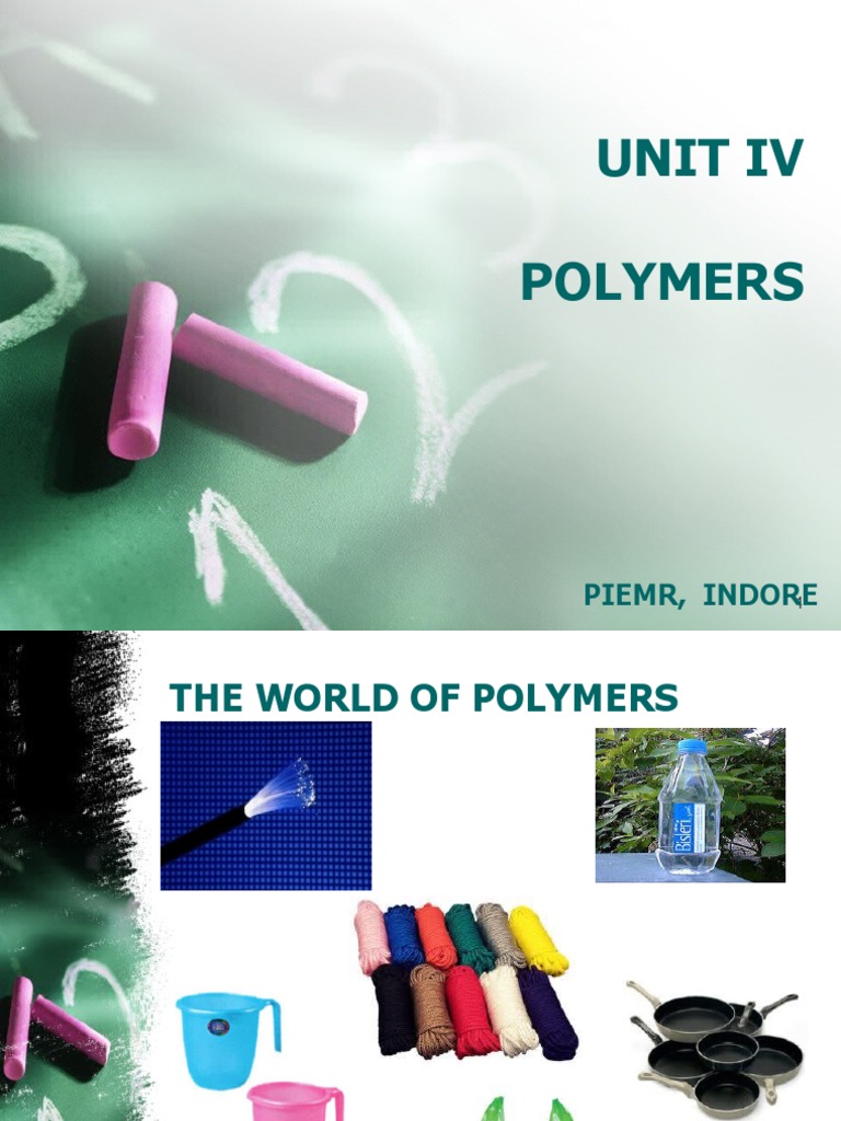 Unit Iv Polymers - PPT | PDF | Polymers | Polymerization