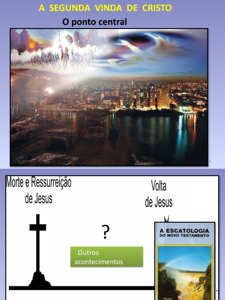 A Segunda Vinda de Cristo: Promessa Certa e Esperança Final | PDF ...
