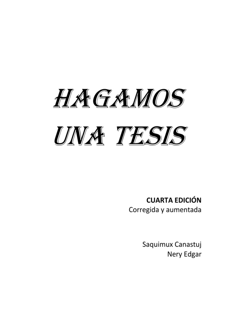 LIBRO HAGAMOS UNA TESIS Cuarta Edicion | PDF | Enseñando | Dialéctico LIBRO HAGAMOS UNA TESIS Cuarta Edicion | PDF | Enseñando | Dialéctico
