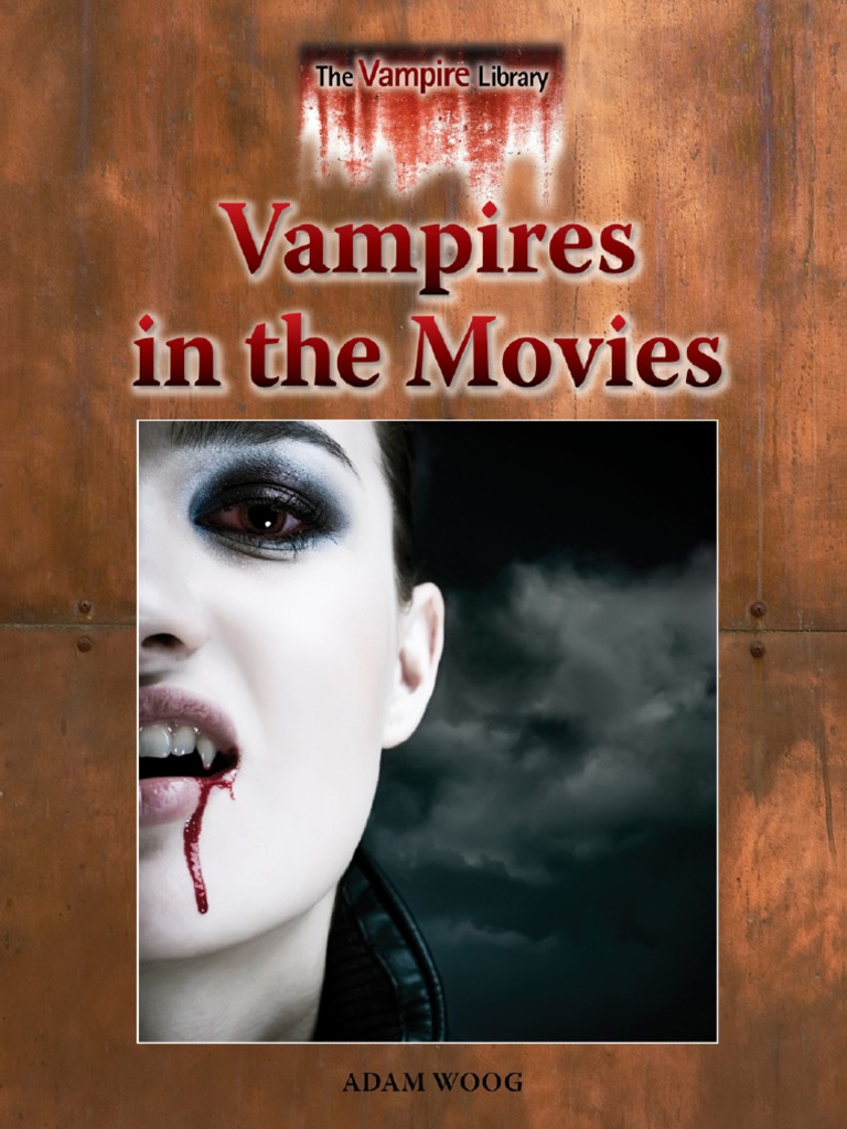 (Vampire Library) Adam Woog - Vampires in The Movies-ReferencePoint ...