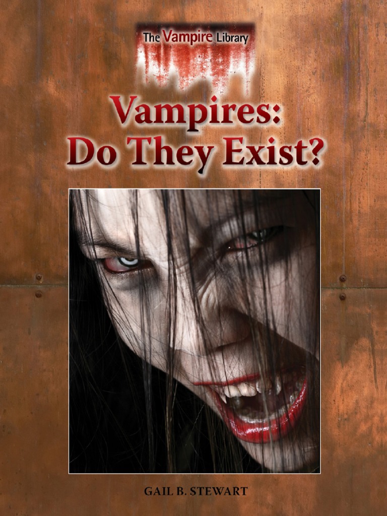 (Vampire Library) Gail B. Stewart - Vampires. Do They Exist - ReferencePoint Press (2011) | PDF ...