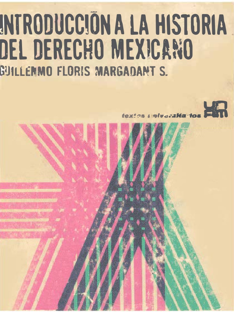 Intro Historia Derecho Mexicano Guillermo Margadant | PDF | España ...