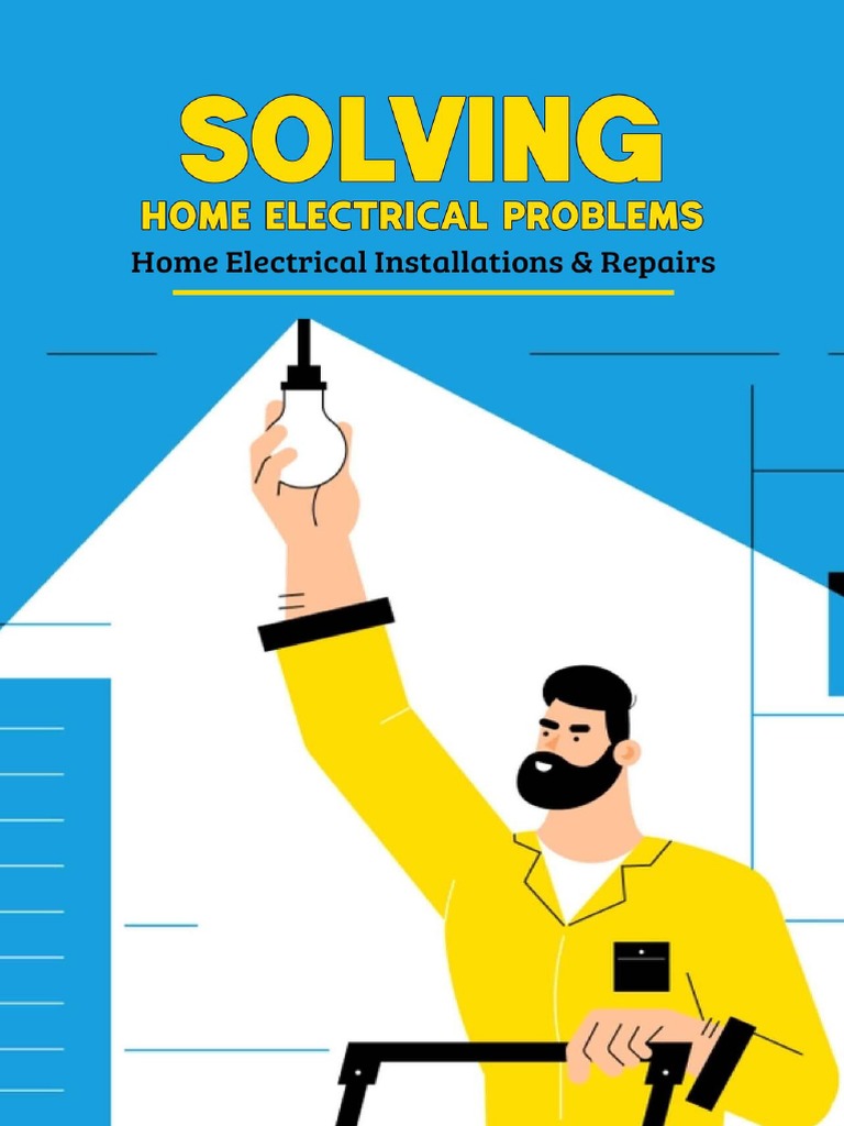 Solving Home Electrical Problems - Home Electrical Installations ...