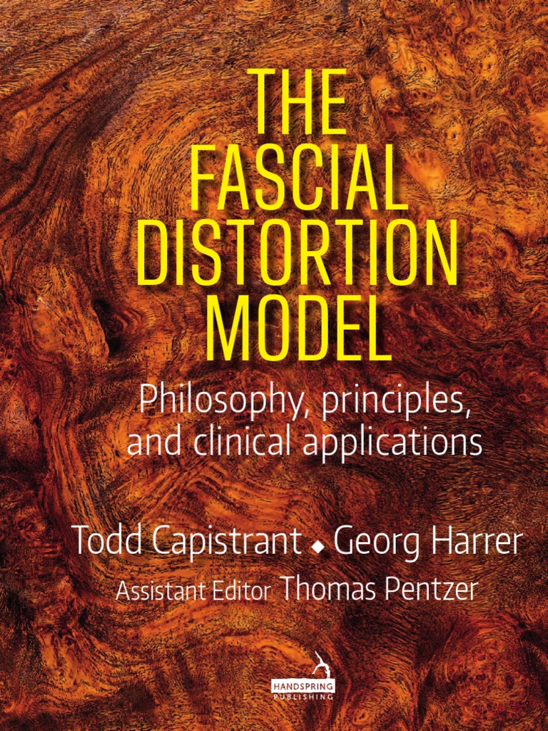 Fascial Distortion Model (Todd Capistrant Georg Harrer) | PDF | Medical ...