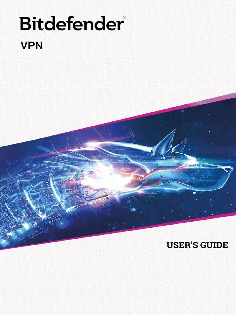 Bitdefender VPN 2020 Userguide en | PDF | Ios | Installation (Computer Programs)